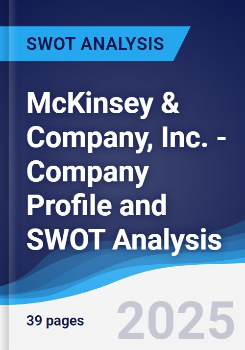 McKinsey & Company, Inc. - Company Profile and SWOT Analysis