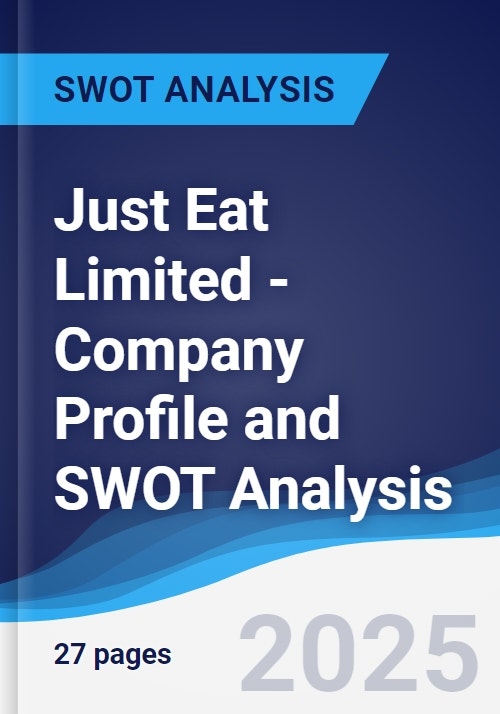Just Eat Limited - Company Profile and SWOT Analysis