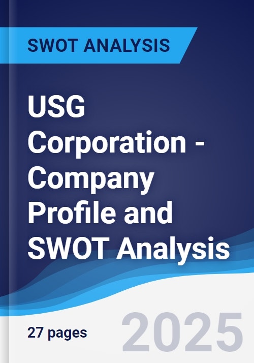 USG Corporation - Company Profile and SWOT Analysis