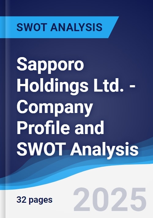 Sapporo Holdings Ltd. - Company Profile and SWOT Analysis
