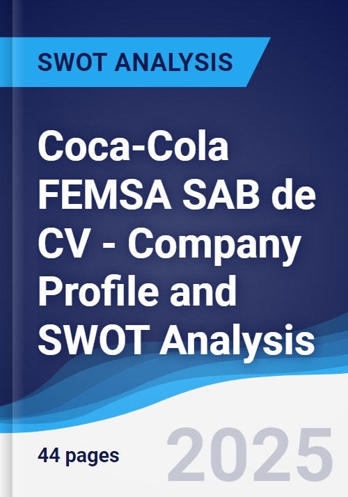 Coca-Cola FEMSA SAB de CV - Company Profile and SWOT Analysis
