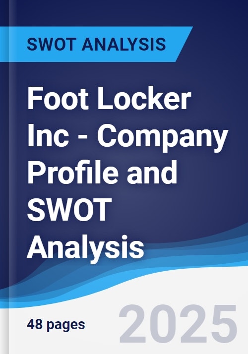 Foot Locker Inc - Company Profile and SWOT Analysis