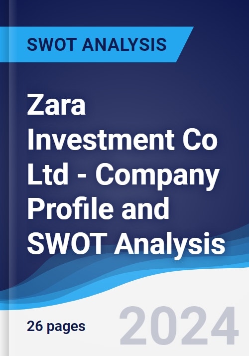 Zara Investment (Holding) Co Ltd - Company Profile and SWOT Analysis