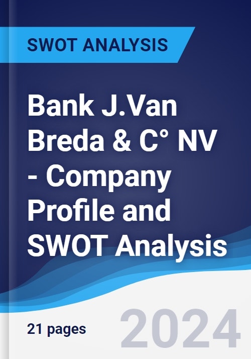 Bank J.Van Breda & C° NV - Company Profile and SWOT Analysis