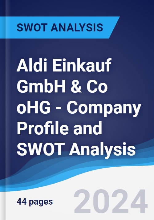 Aldi Einkauf GmbH & Co oHG - Company Profile and SWOT Analysis