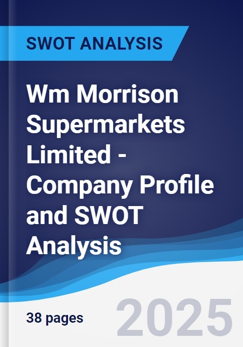 Wm Morrison Supermarkets Limited - Company Profile and SWOT Analysis