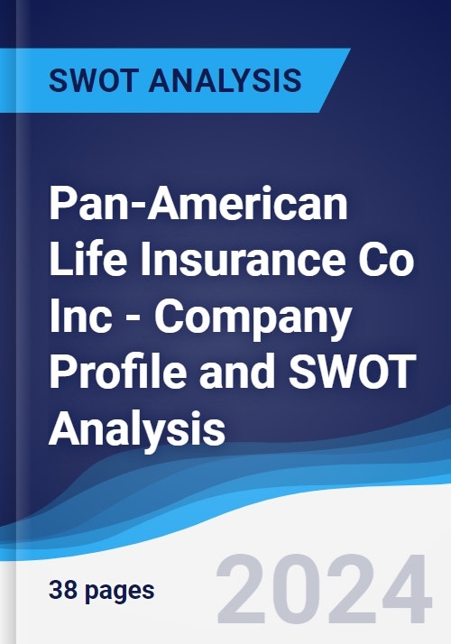 Pan-American Life Insurance Co Inc - Company Profile and SWOT Analysis