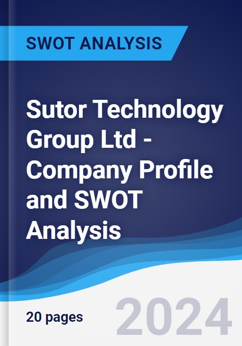 Sutor Technology Group Ltd - Company Profile and SWOT Analysis