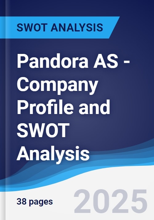 Pandora AS - Company Profile and SWOT Analysis