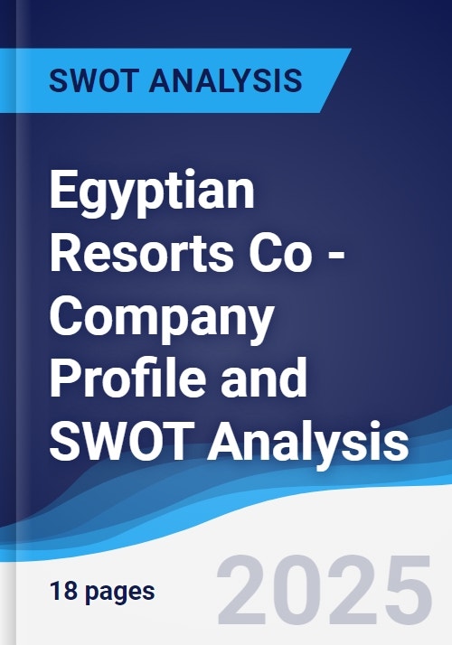 Egyptian Resorts Co - Company Profile and SWOT Analysis