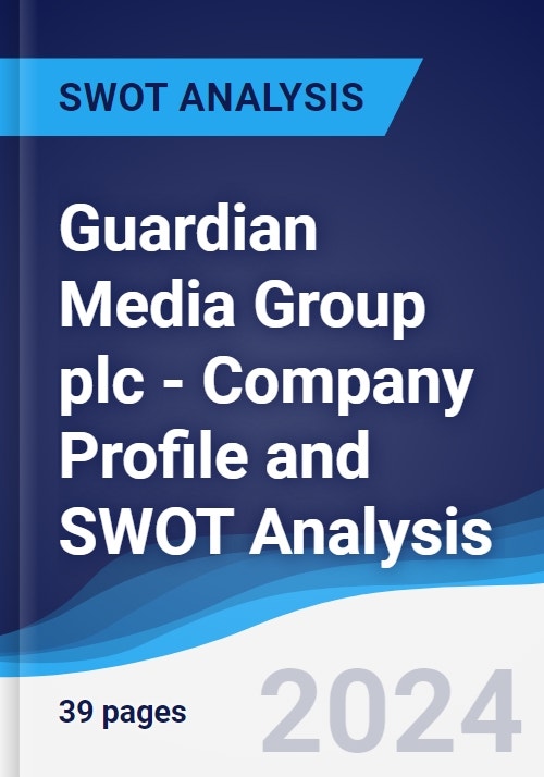 Guardian Media Group plc - Company Profile and SWOT Analysis