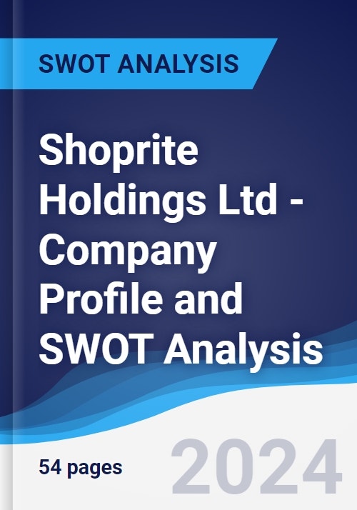 Shoprite Holdings Ltd - Company Profile and SWOT Analysis