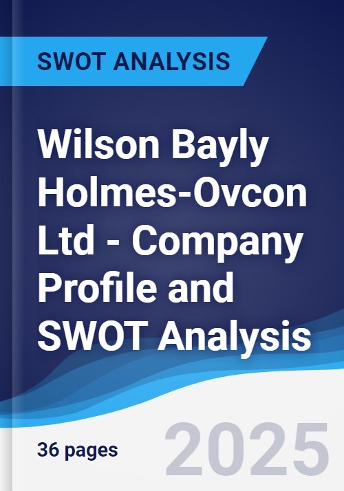 Wilson Bayly Holmes-Ovcon Ltd - Company Profile and SWOT Analysis