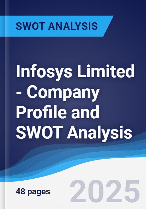 Infosys Limited - Company Profile and SWOT Analysis