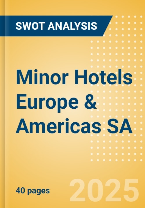 Minor Hotels Europe & Americas SA (NHH) - Financial and Strategic SWOT ...