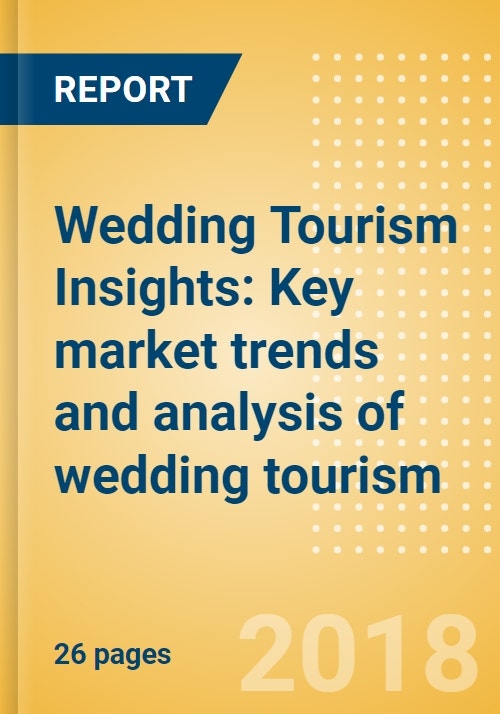 Wedding Tourism Insights: Key market trends and analysis of wedding tourism