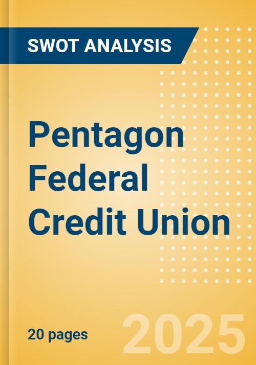 Pentagon Federal Credit Union - Strategic SWOT Analysis Review