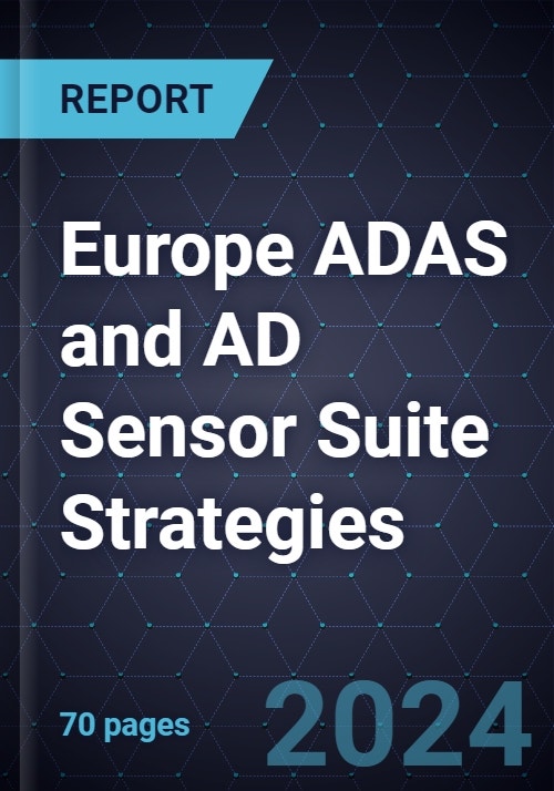 Europe ADAS and AD Sensor Suite Strategies, 2024-2030
