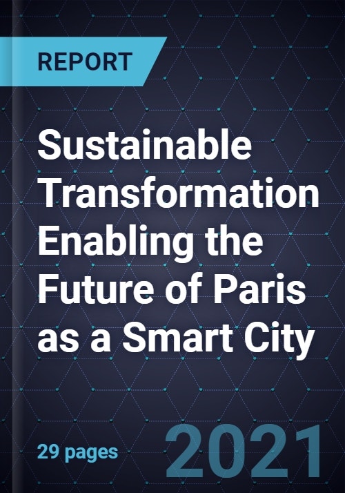 Sustainable Transformation Enabling the Future of Paris as a Smart City