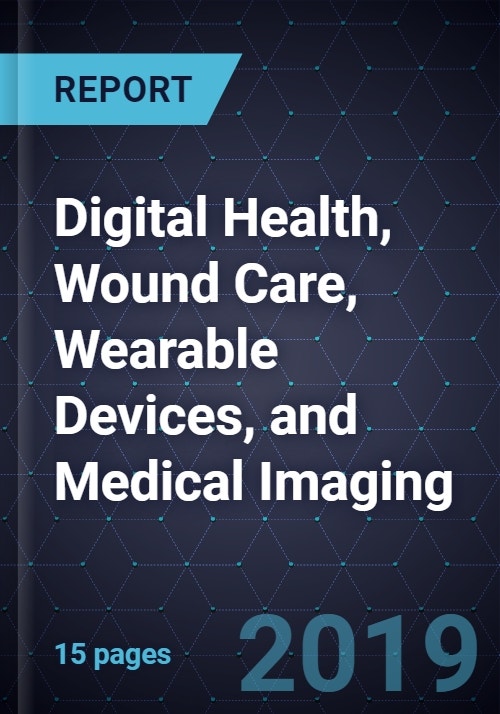Innovations in Digital Health, Wound Care, Wearable Devices, and ...