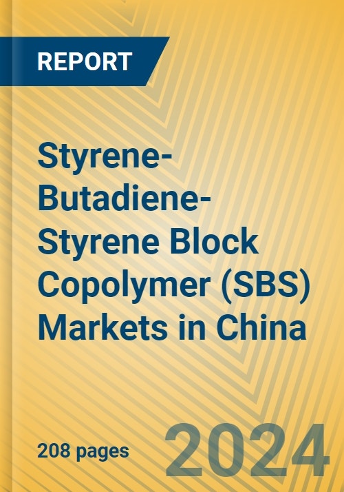 Styrene-Butadiene-Styrene Block Copolymer (SBS) Markets in China