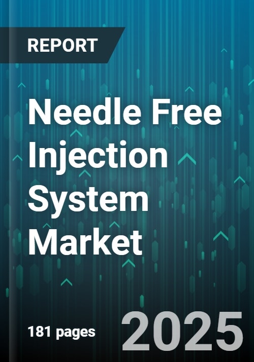 Needle Free Injection System Market - Global Forecast 2025-2030