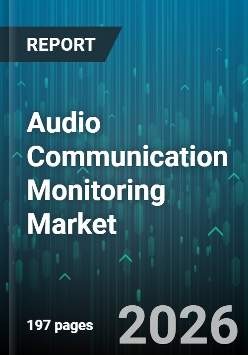 Audio Communication Monitoring Market Size & Competitors