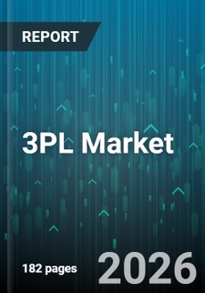 3PL Market - Global Forecast 2026-2032 - Research and Markets