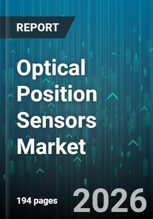 Optical Position Sensors Market Size & Forecast to 2032