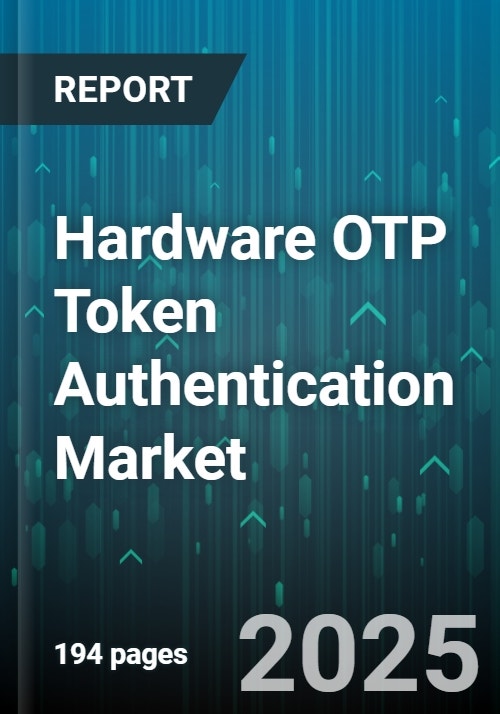 Hardware OTP Token Authentication Market Size & Competitors