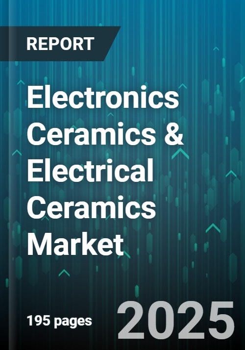Electronics Ceramics & Electrical Ceramics Market - Global Forecast ...