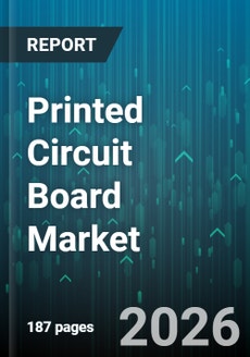 Printed Circuit Board Market - Global Forecast 2026-2032