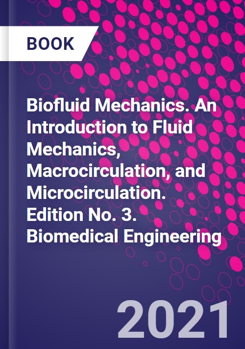 Biofluid Mechanics. An Introduction to Fluid Mechanics ...