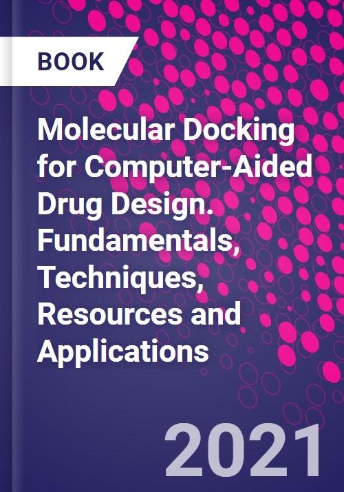 Molecular Docking for Computer-Aided Drug Design. Fundamentals ...