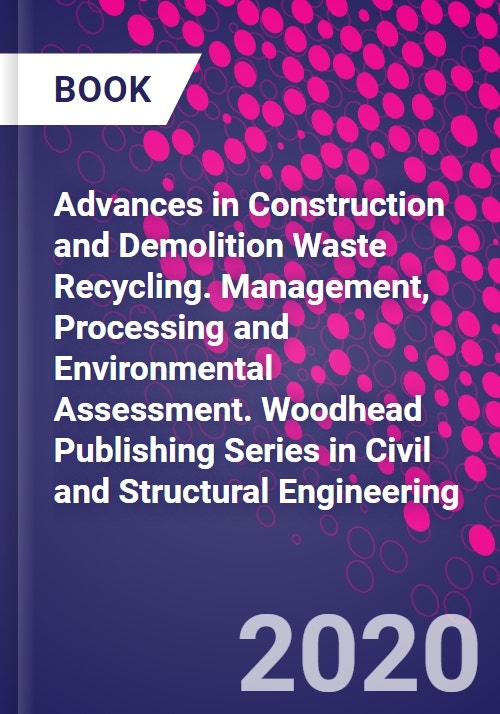 Advances in Construction and Demolition Waste Recycling. Management ...