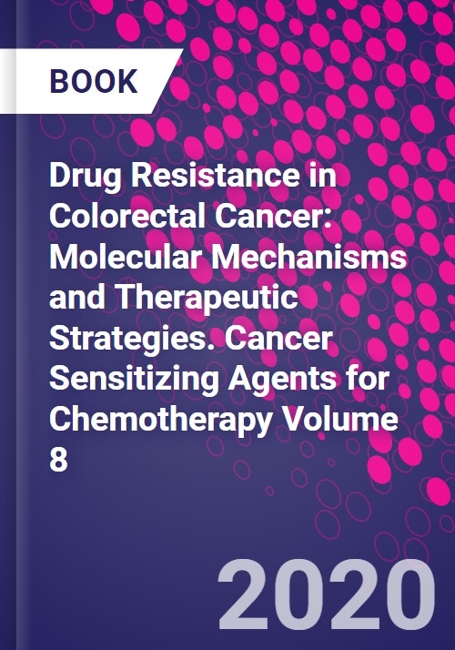 Drug Resistance in Colorectal Cancer: Molecular Mechanisms and ... Drug Resistance in Colorectal Cancer: Molecular Mechanisms and ...