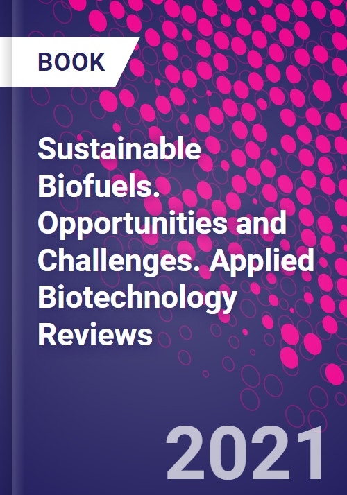 Sustainable Biofuels. Opportunities and Challenges. Applied ...