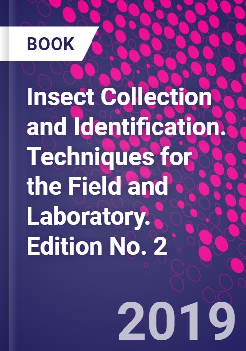 Insect Collection and Identification. Techniques for the Field and ...