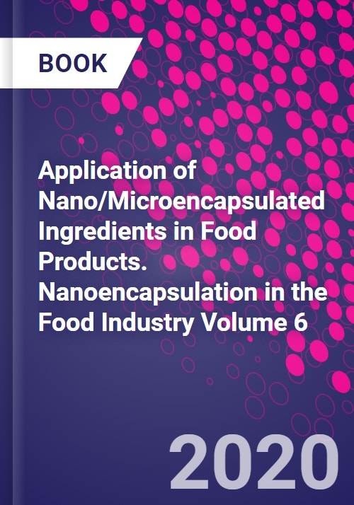 Application of Nano/Microencapsulated Ingredients in Food Products ...