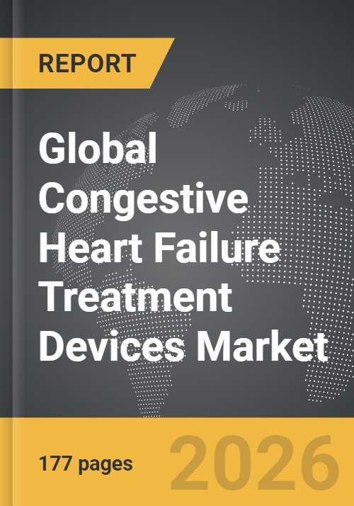 Congestive Heart Failure (CHF) Treatment Devices - Global Strategic ...
