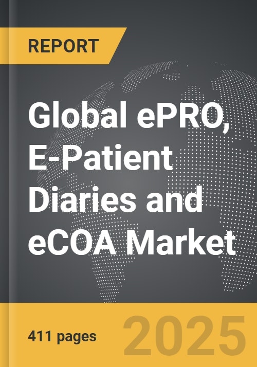 ePRO, E-Patient Diaries and eCOA - Global Strategic Business Report