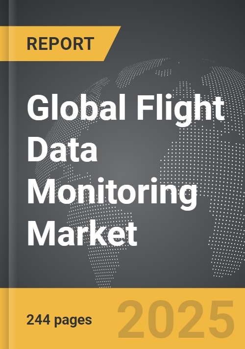 Flight Data Monitoring - Global Strategic Business Report
