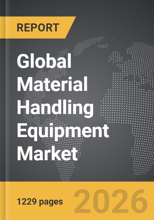 Material Handling Equipment Market Size & Forecast to 2030
