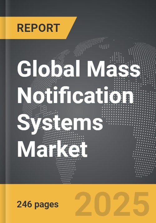 Mass Notification Systems - Global Strategic Business Report