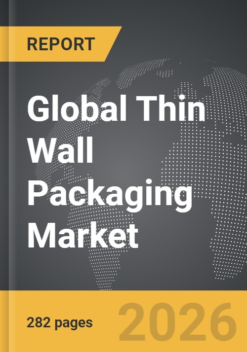 Thin Wall Packaging Market Size, Share & Forecast to 2030