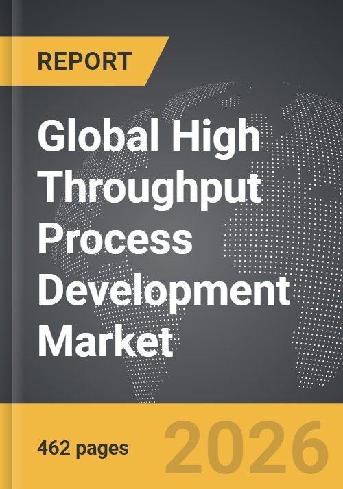 High Throughput Process Development - Global Strategic Business Report