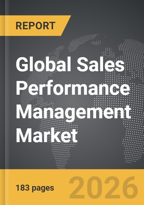 Sales Performance Management - Global Strategic Business Report