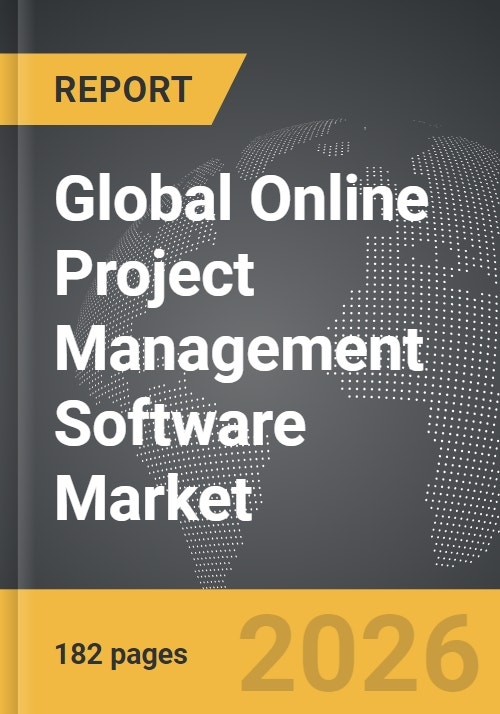 Online Project Management Software - Global Strategic Business Report