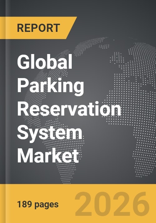 Parking Reservation System - Global Strategic Business Report