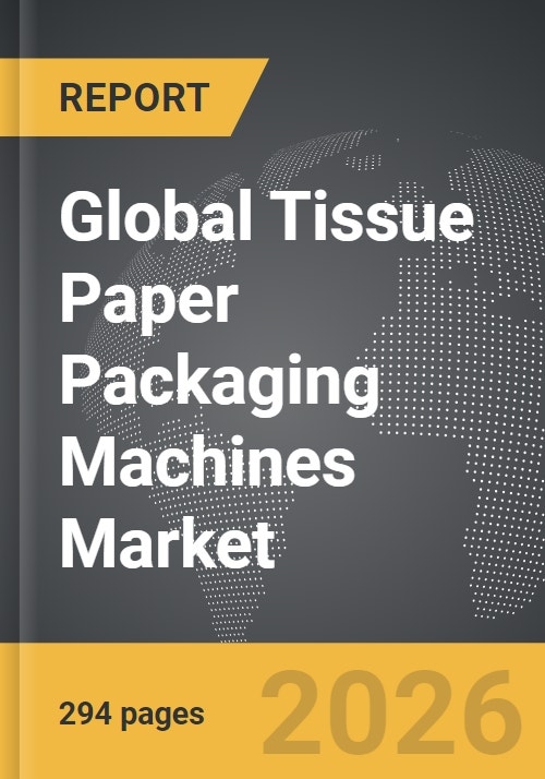 Tissue Paper Packaging Machines Market Size & Competitors